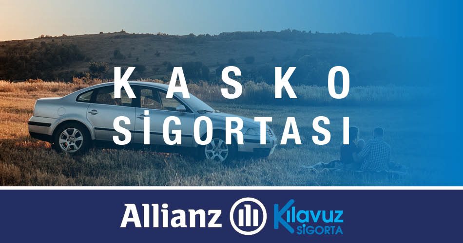 Allianz Kasko Sigortası Zengin Asistans Hizmetleri - Kılavuz Sigorta